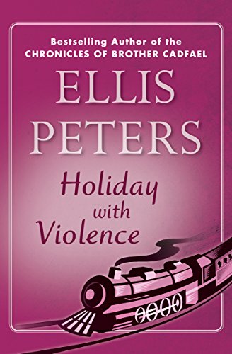 Holiday with Violence - Kindle edition by Peters, Ellis. Mystery ...