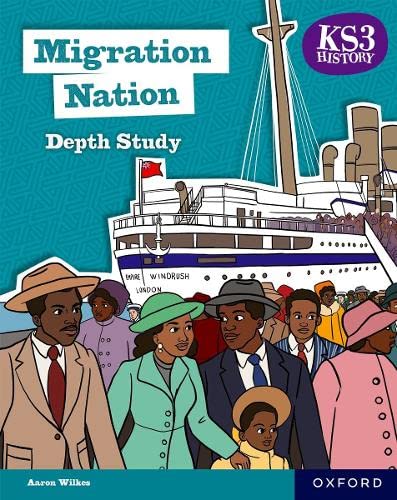 Migration Nation Student Book Second Edition (KS3 History Depth Study ...