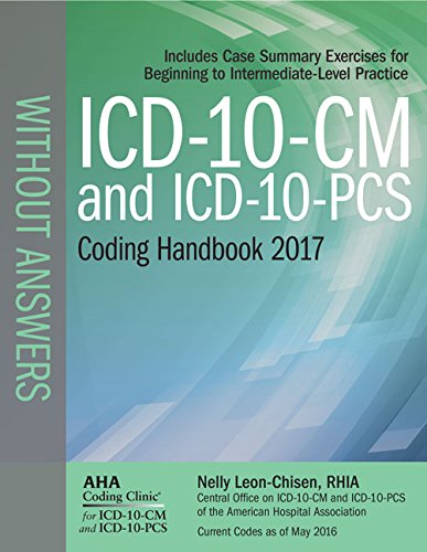ICD-10-CM and ICD-10-PCS 2017 Coding Handbook without Answers 2017 ...