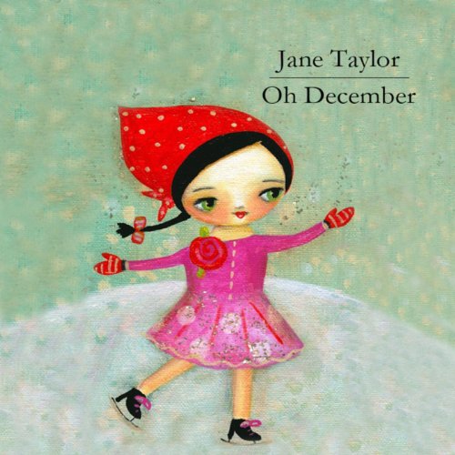 Play Oh December - Single by Jane Taylor on Amazon Music