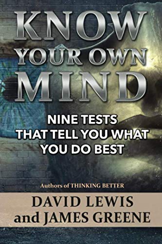 Know Your Own Mind: Nine Tests That Tell You What You Do Best: Lewis ...