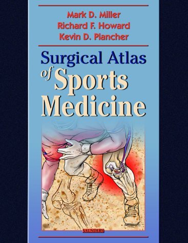 Surgical Atlas of Sports Medicine: 9780721673073: Medicine & Health ...