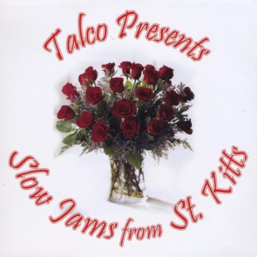Play Talco Presents Slow Jams From St Kitts by VARIOUS ARTISTS on ...