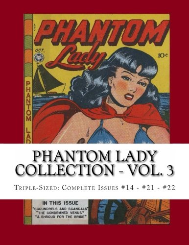 Amazon.co.jp: Phantom Lady Collection - Vol. 3: Triple-Sized: Complete Issues #14 - #21 - #22 : 本