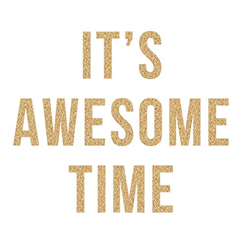 Amazon.com: Gold glitter IT'S AWESOME TIME garland : Home & Kitchen