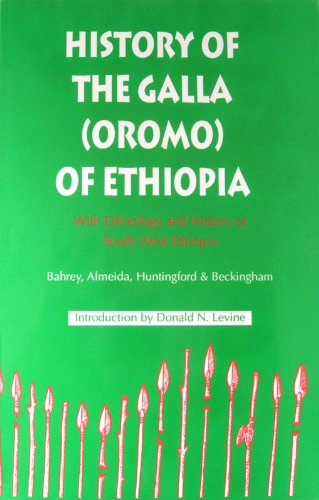 History of the Galla (Oromo) of Ethiopia: With Ethnology & History of ...