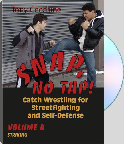 SNAP NO TAP! Catch Wrestling for Streetfighting and Self-Defence Vol 4 ...