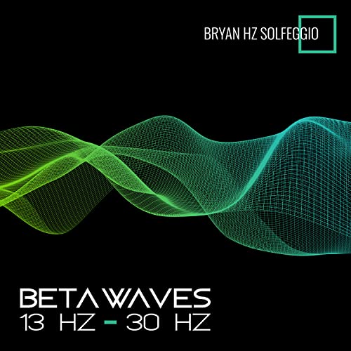 Play Beta Waves: 13 Hz – 30 Hz, Binaural Beats, Isochronic Tones ...