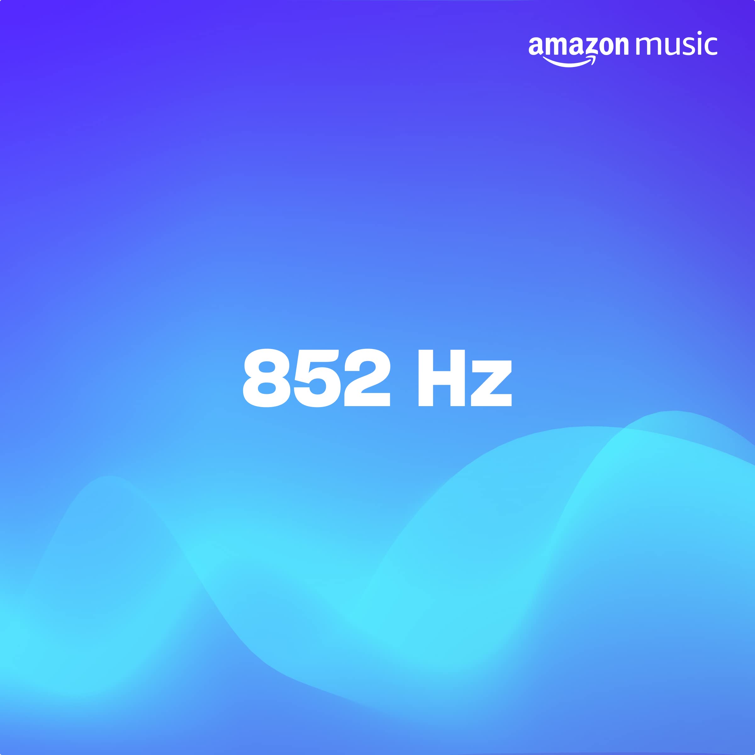 852 Hz Playlist on Amazon Music Unlimited