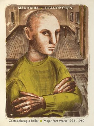 Max Kahn - Eleanor Coen: Contemplating a Roller: Major Print Works 1936 - 1960: KAHN, Max ...