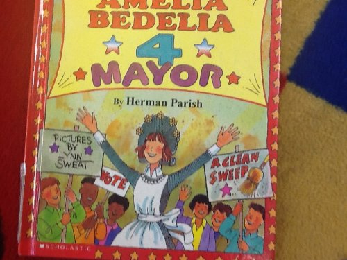 Amelia Bedelia 4 Mayor: Herman Parish: 9780439164450: Amazon.com: Books