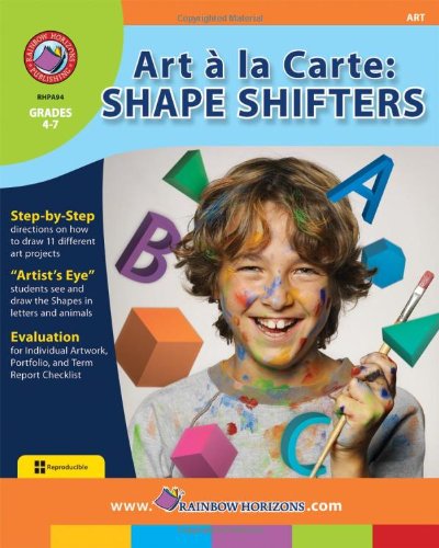 Amazon.com: Art A La Carte: Shape Shifters Gr. 4-7 - Rainbow Horizons ...