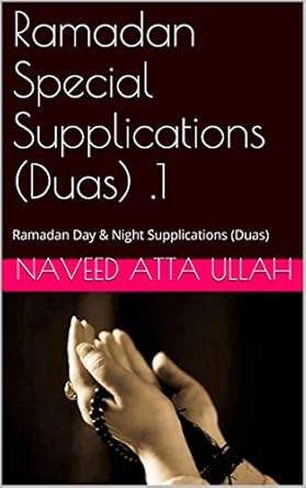 Ramadan Special Supplications (Duas) .1: Ramadan Day & Night Supplications (Duas) - Kindle ...