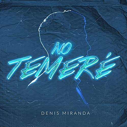 No Temeré by Denis Miranda on Prime Music