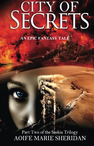 Amazon | City of Secrets (Saskia Trilogy) | Sheridan, Aoife Marie | Epic