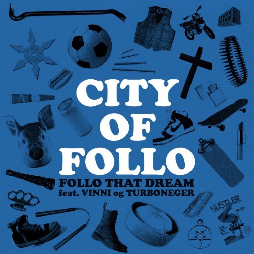 Play City Of Follo (feat. Vinni & Turboneger) by Follo That Dream on ...