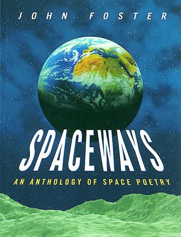 Spaceways: An Anthology of Space Poetry: John Foster: 9780192760685 ...