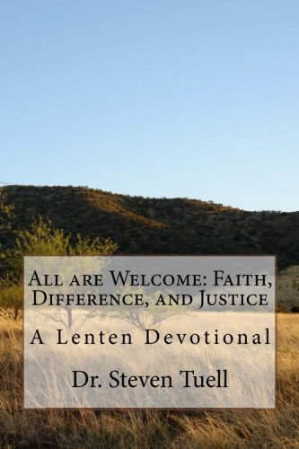 All are Welcome: Faith, Difference, and Justice: A Lenten Devotional ...