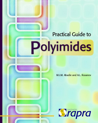 Ebook – Practical Guide to Polyimides Processable Aromatic Polyimides Based on Non traditional ...