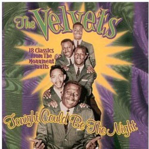 Tonight Could Be the Night: Very Best of: The Velvets, Beasley Smith ...