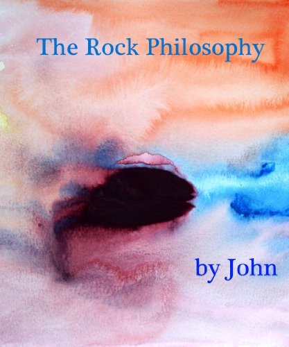 The Rock Philosophy eBook : John: Amazon.co.uk: Kindle Store