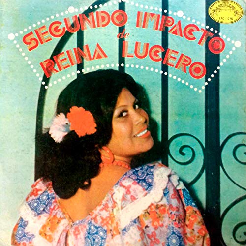Play Segundo Impacto De Reyna Lucero by Reyna Lucero on Amazon Music