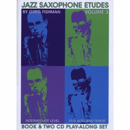 Amazon.com: Jazz Saxophone Etudes, Vol. 3 : Greg Fishman: Digital Music
