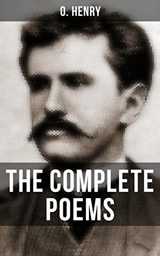 Amazon.com: The Complete Poems of O. Henry: Including a Biography of ...