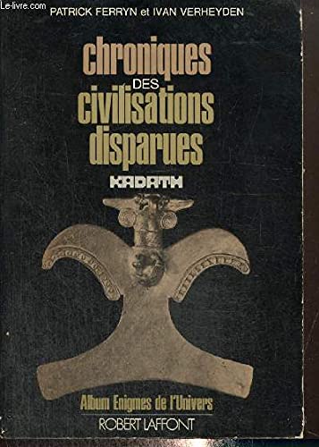 Amazon.com: Chroniques des civilisations disparues: 9782221022726 ...