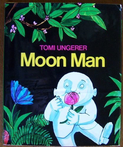 Moon Man: Ungerer, Tomi: 9780060262358: Amazon.com: Books