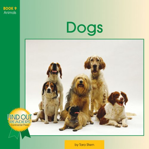 Early Reader: Find Out Reader: Dogs: Continental Press: 9780845493267 ...