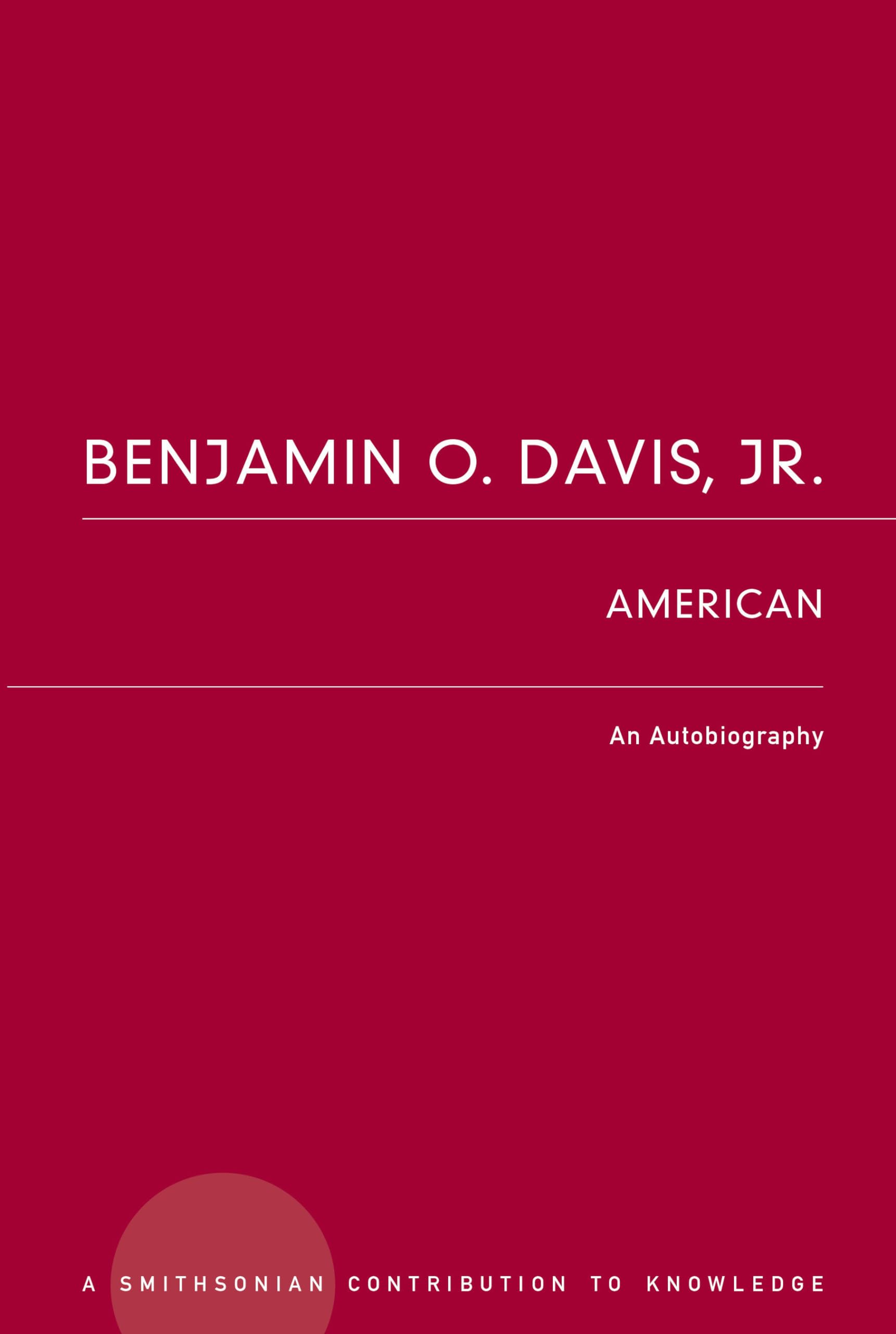 Amazon.com: Benjamin O. Davis, Jr.: American: An Autobiography ...