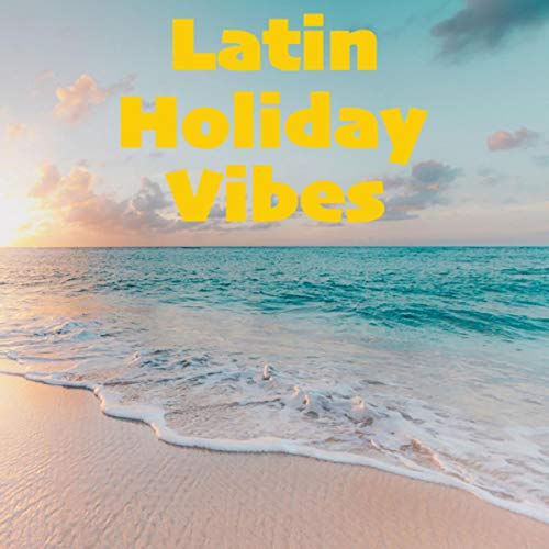 Amazon MusicでVARIOUS ARTISTSのLatin Holiday Vibesを再生する