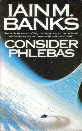 Consider Phlebas: Iain M. Banks: 9781857231380: Amazon.com: Books