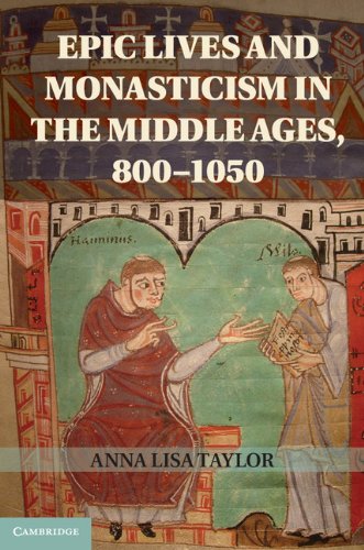 Epic Lives and Monasticism in the Middle Ages, 800–1050 - Kindle ...
