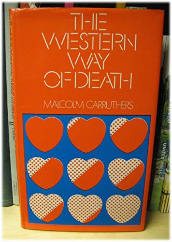 The Western way of death: Carruthers, Malcolm: 9780706701302: Amazon ...