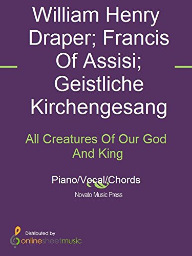 All Creatures Of Our God And King eBook : Francis Of Assisi, Geistliche ...