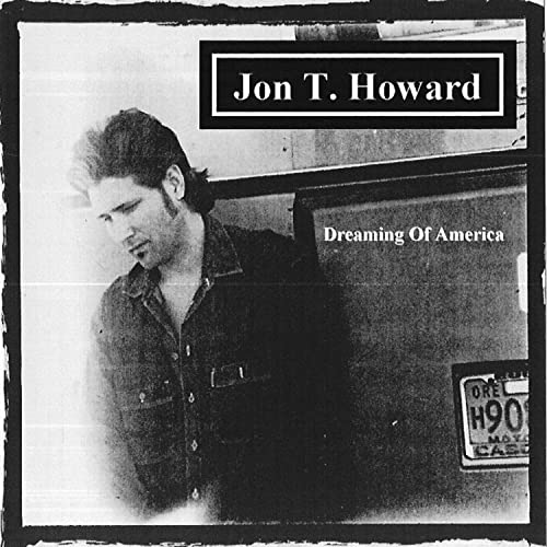 Amazon.com: Dreaming of America : Jon T. Howard: Digital Music