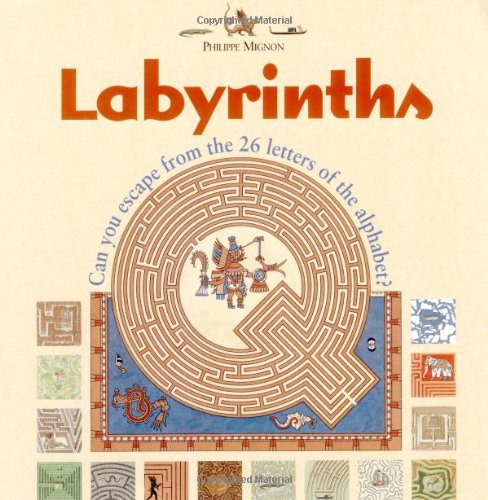 Labyrinths: Can you escape from the 26 letters of the alphabet?: Mignon ...