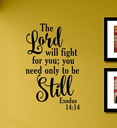 Amazon.com: The Lord Will Fight for You; You only Need to be Still ...