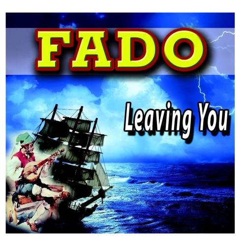 Amazon.com: Fado Leaving You: CDs & Vinyl