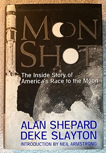 Moon Shot [Alan Shepard Autographed First Edition]: Shepard, Alan and ...