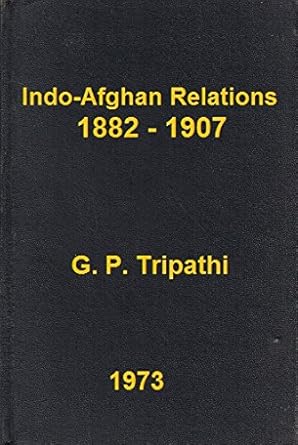 Amazon.com: Indo-Afghan Relations, 1882 to 1907: 9780800215552 ...