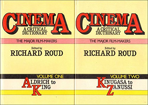 Cinema, A Critical Dictionary: The Major Film-Makers.: ROUD, Richard ...