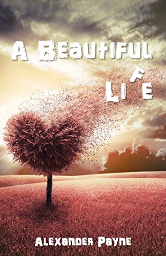 『A Beautiful Life: A tale of life, happiness and endless - 読書メーター