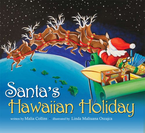 Santa's Hawaiian Holiday: Malia Collins, Linda Oszajca: 9781933067216 ...