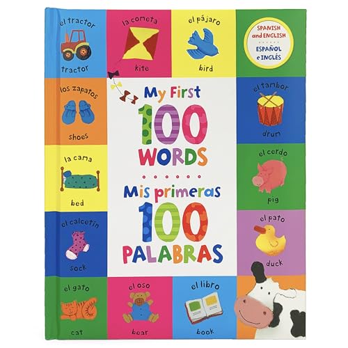 My First 100 Words - Mis Primeras 100 Palabras - English / Spanish ...