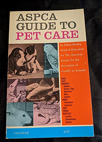 Aspca Guide to Pet Care: Henley, Diana: 9780800804534: Amazon.com: Books