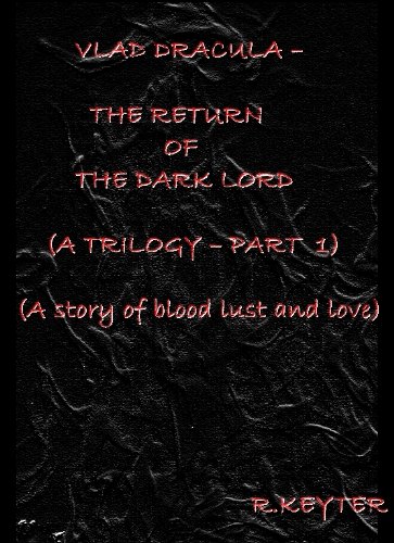 VLAD DRACULA - The return of the dark lord - A trilogy (Part 1) A story ...