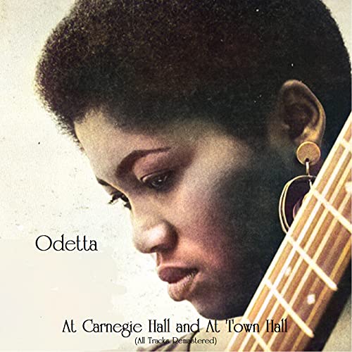 Odetta at Carnegie Hall and at Town Hall (All Tracks Remastered ...